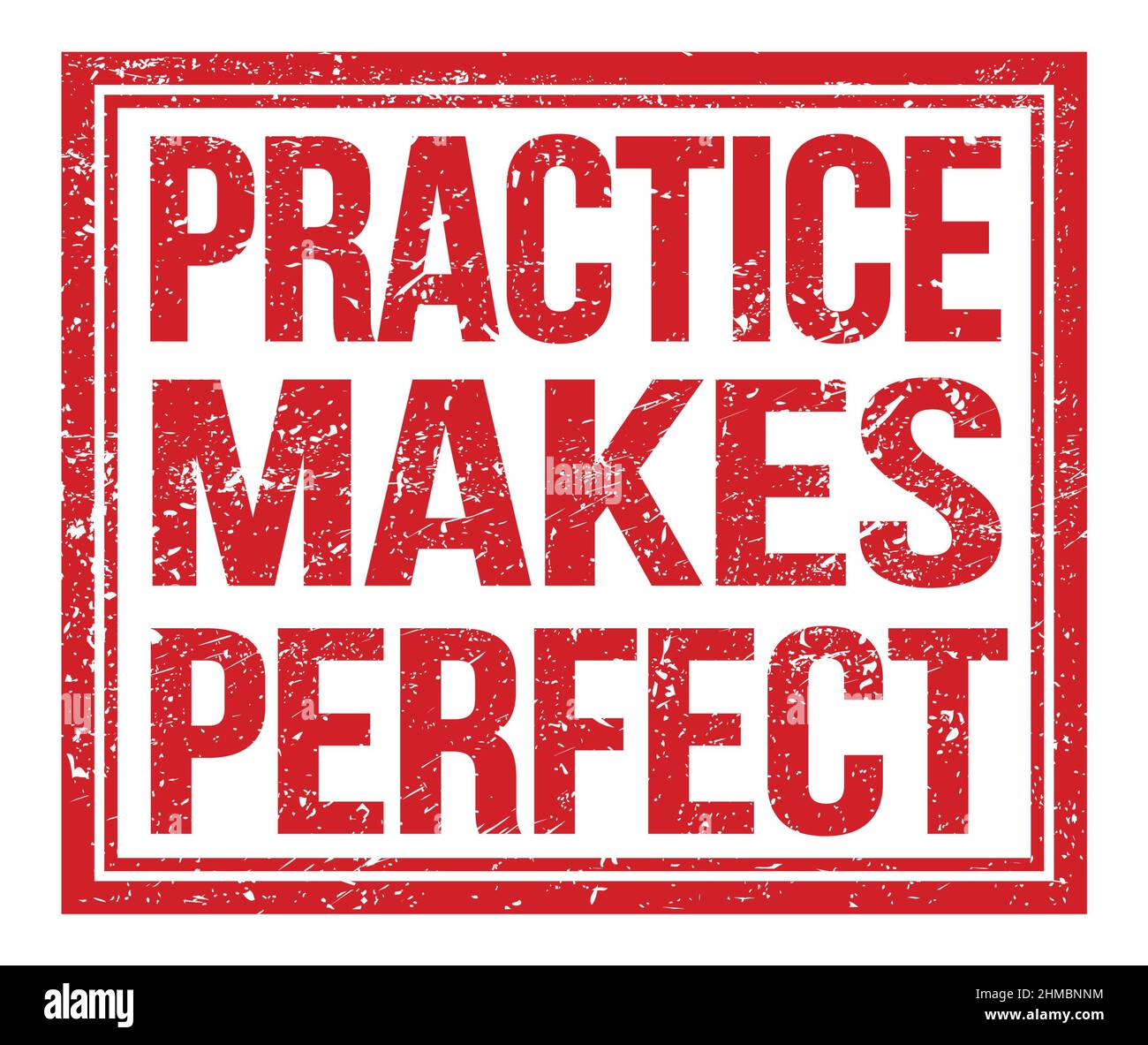 PRACTICE MAKES PERFECT, written on red grungy stamp sign Stock Photo ...