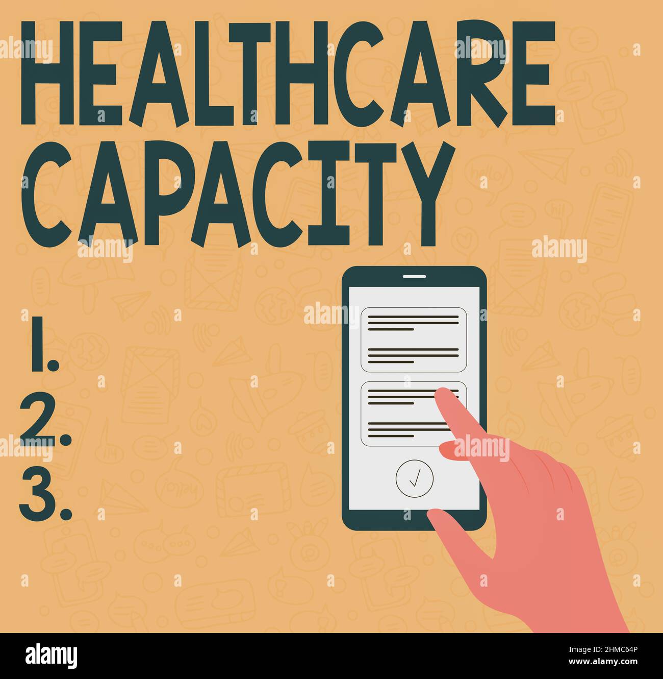 Sign displaying Healthcare Capacity. Word Written on maximum amount of ...