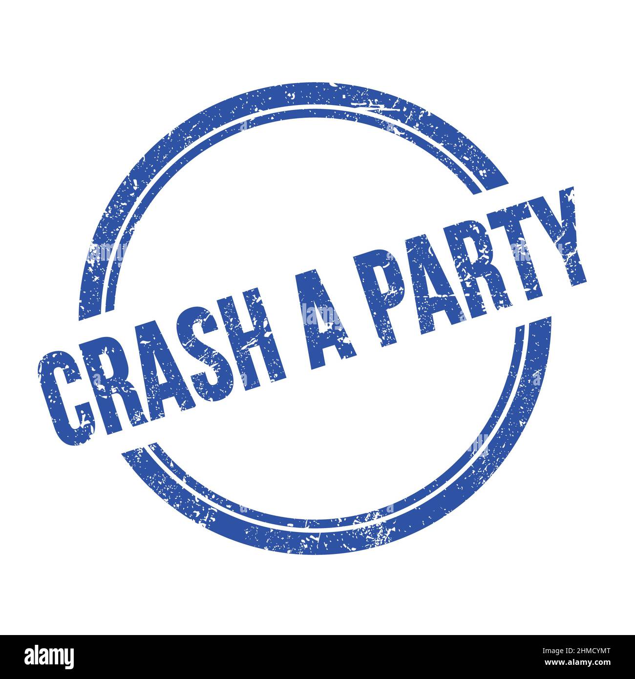 CRASH A PARTY text written on blue grungy vintage round stamp Stock ...