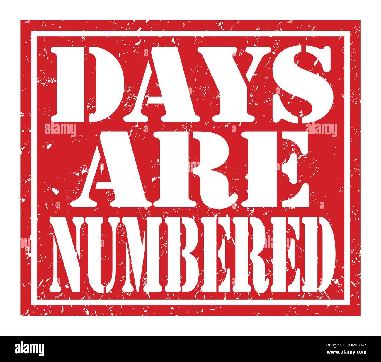 DAYS ARE NUMBERED, words written on red stamp sign Stock Photo - Alamy