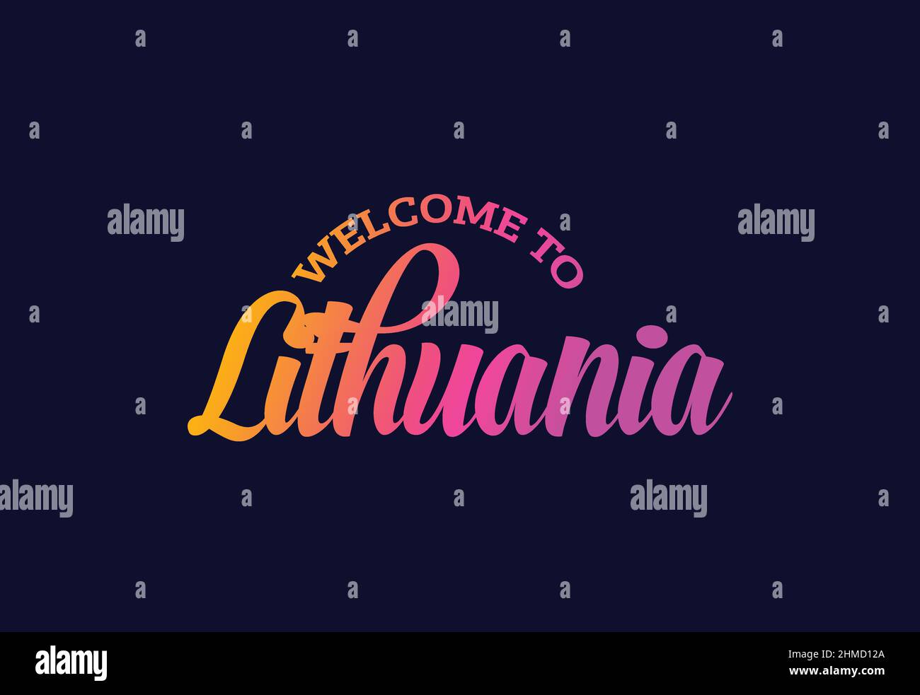 Welcome To Lithuania Word Text Creative Font Design Illustration ...