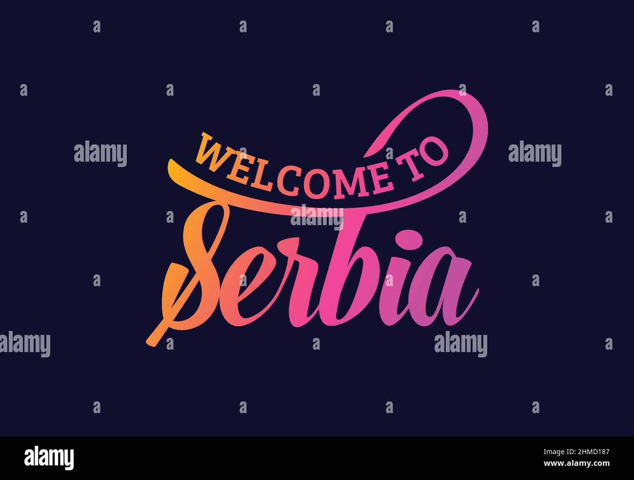 Welcome To Serbia Word Text Creative Font Design Illustration. Welcome ...