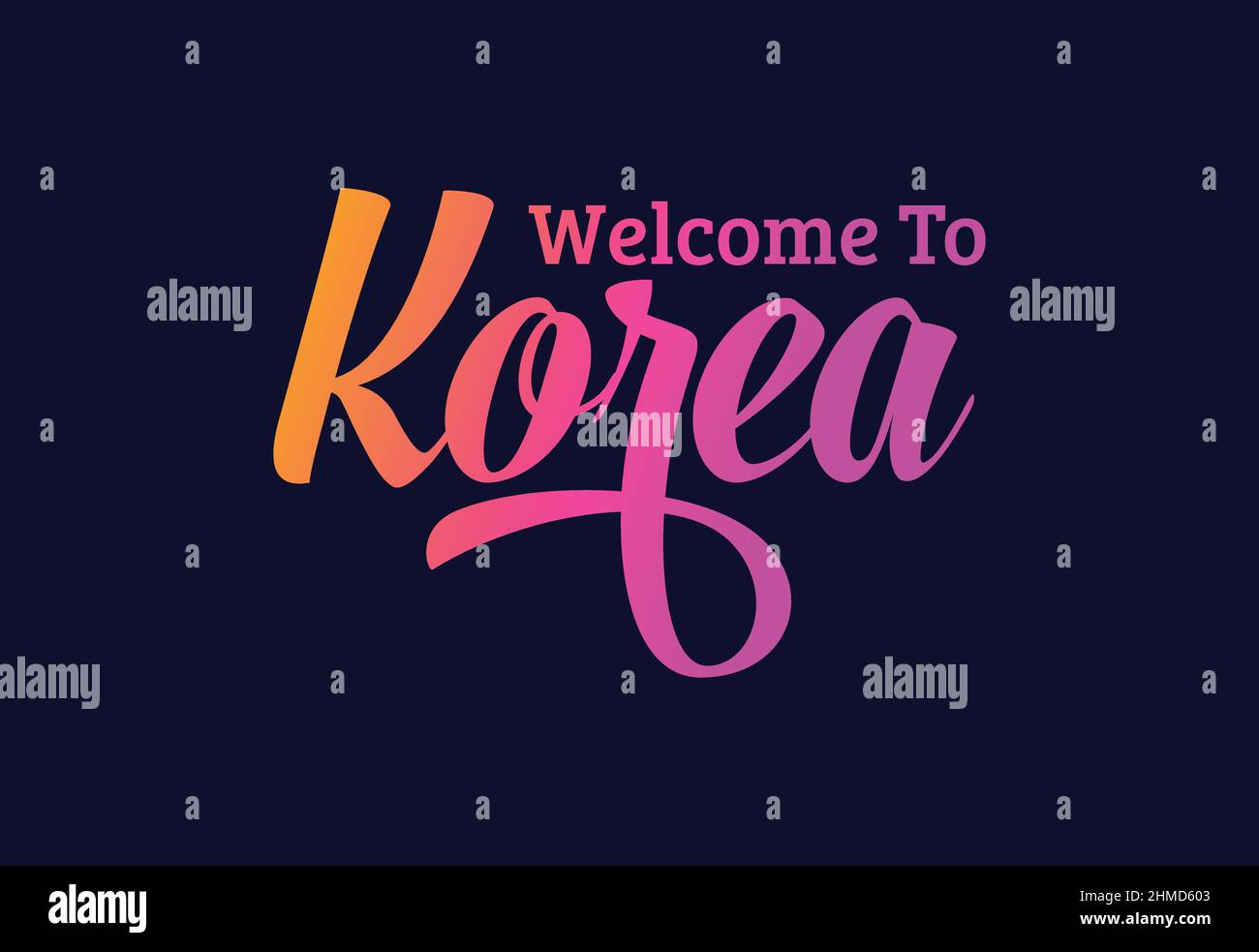 Welcome To Korea Word Text Creative Font Design Illustration. Welcome ...