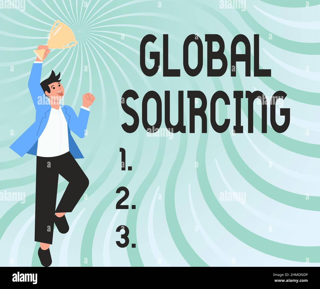 Text caption presenting Global Sourcing. Business idea practice of ...