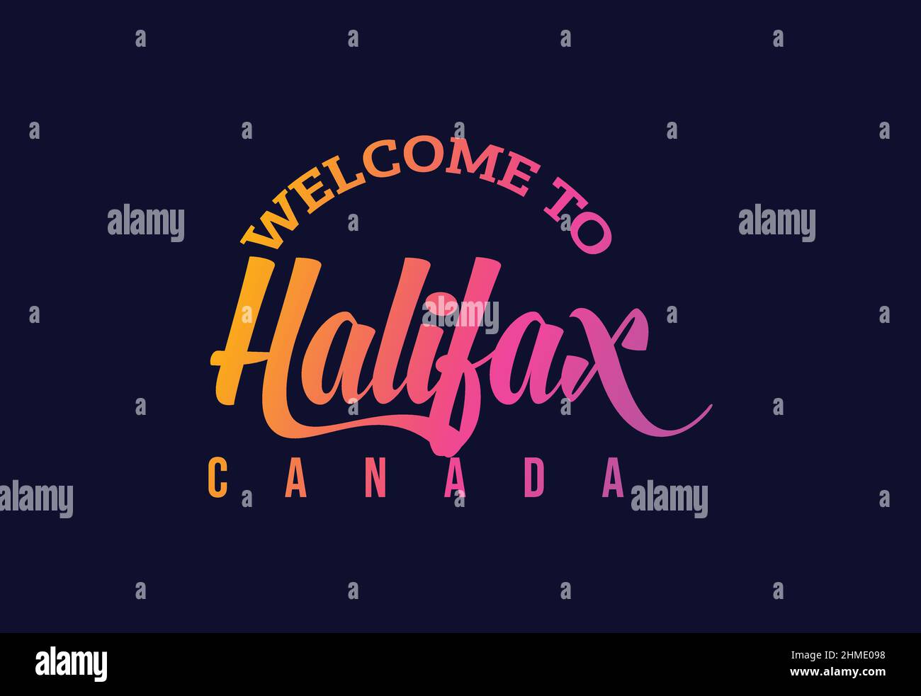 Welcome To Halifax, Canada Word Text Creative Font Design Illustration ...