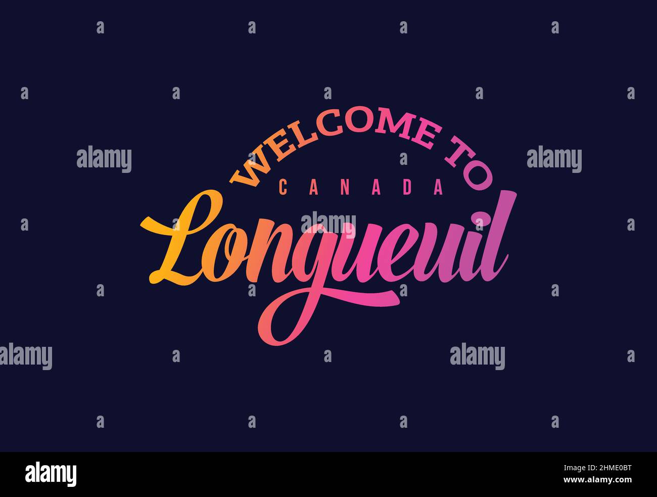 Welcome To Longueuil, Canada Word Text Creative Font Design ...