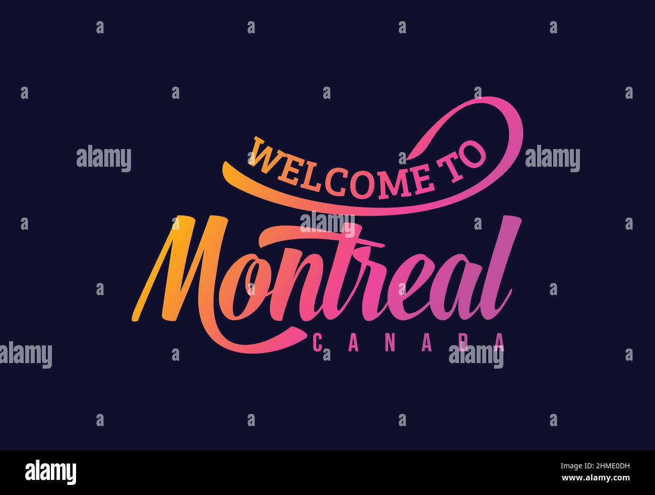Welcome To Montreal, Canada Word Text Creative Font Design Illustration ...