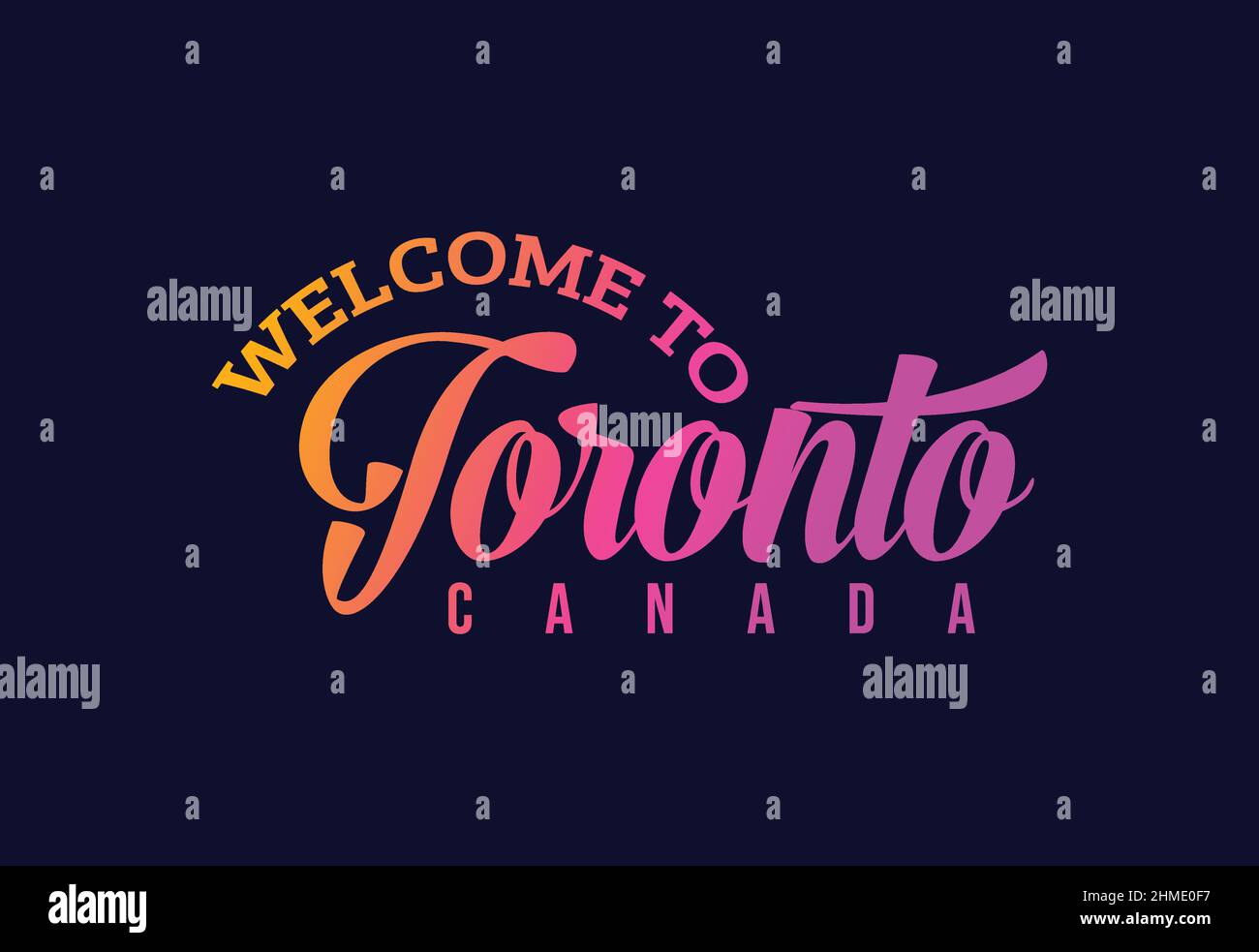 Welcome To Toronto, Canada Word Text Creative Font Design Illustration ...