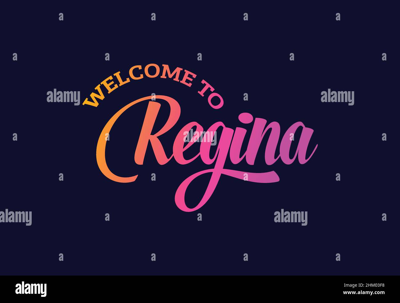 Welcome To Regina, Canada Word Text Creative Font Design Illustration ...