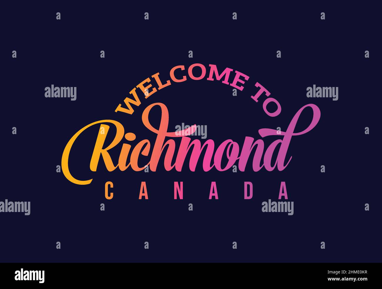 Welcome To Richmond, Canada Word Text Creative Font Design Illustration ...