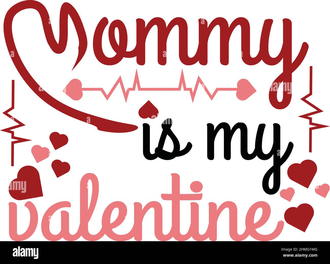 mommy is my valentine valentine valentines day t shirt monogram text vector template Stock ...