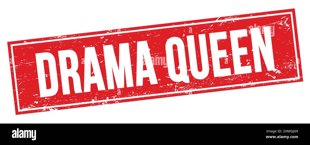 Drama queen sign hi-res stock photography and images - Alamy