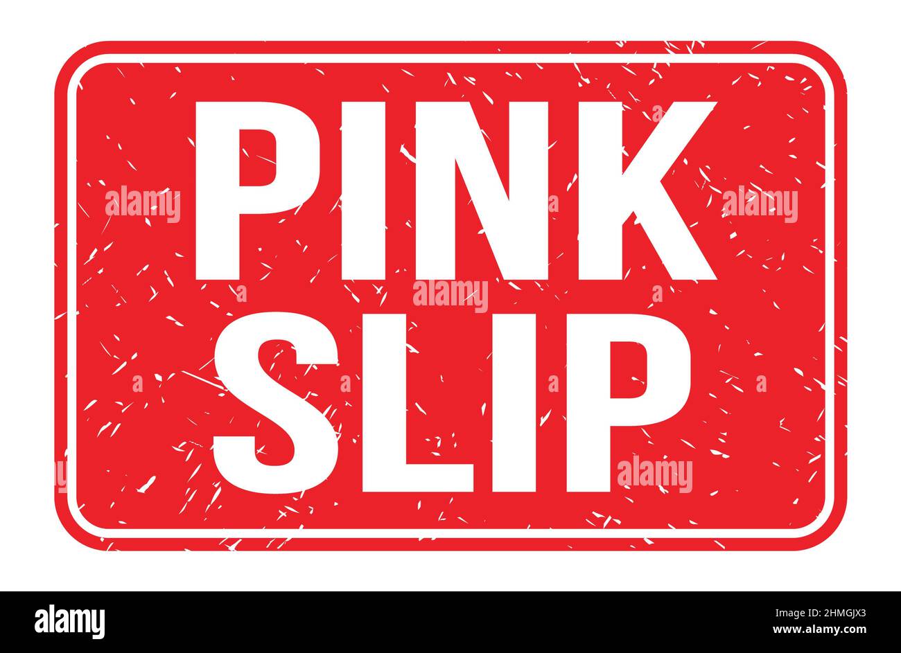 PINK SLIP, words written on red rectangle stamp sign Stock Photo - Alamy