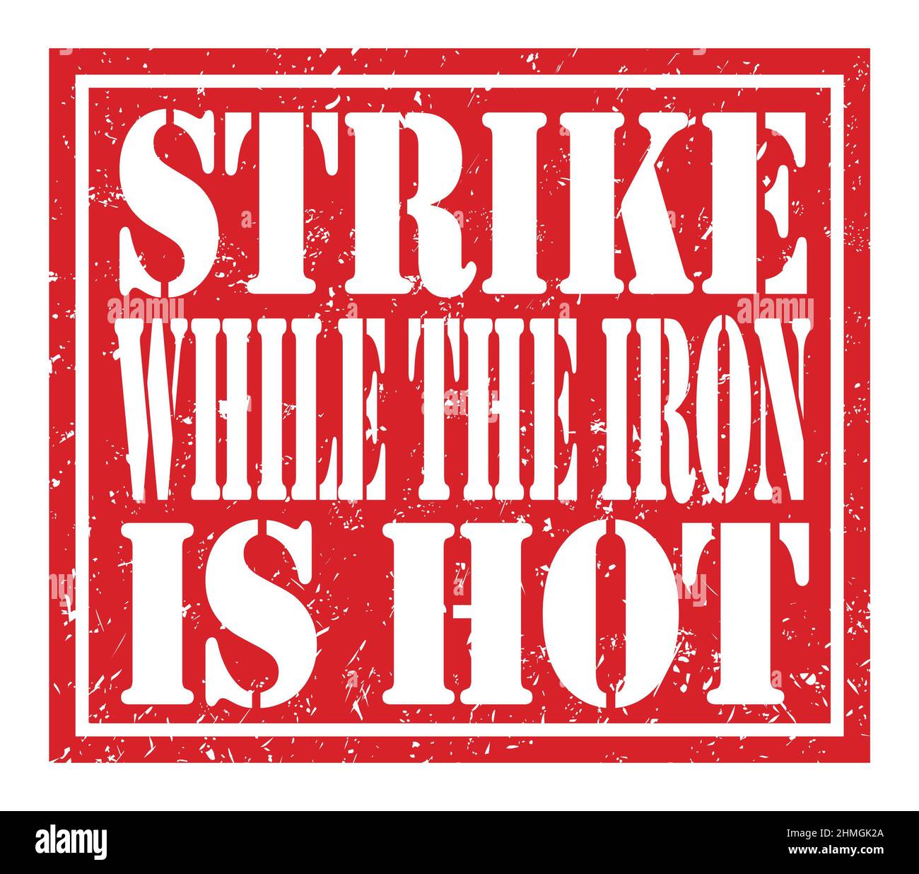 Strike while the iron is hot hi-res stock photography and images - Alamy