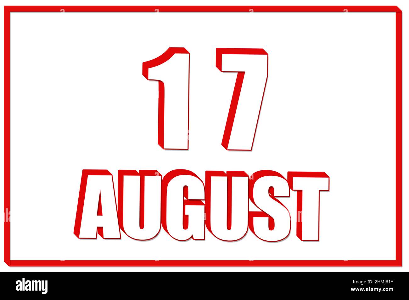 17th day of August. 3d calendar with the date of 17 August on white ...