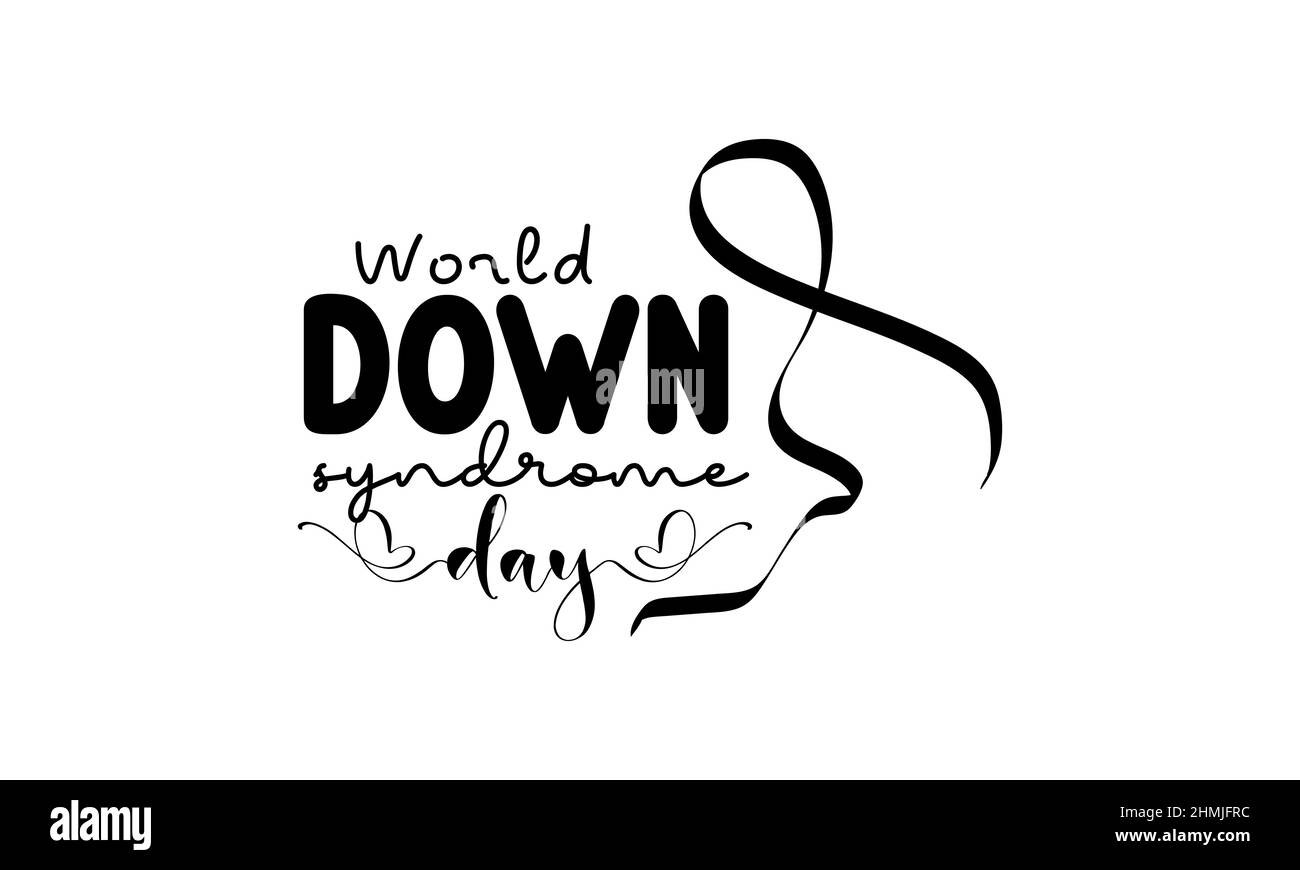 World Down Syndrome Day. Health awareness brush calligraphy concept ...