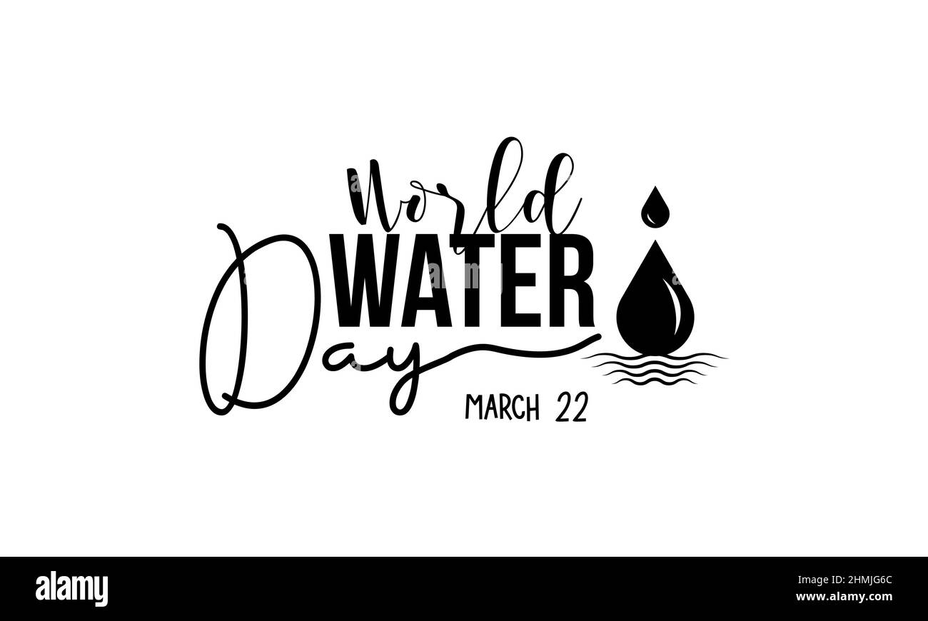 World Water Day. Water life brush calligraphy concept vector template ...