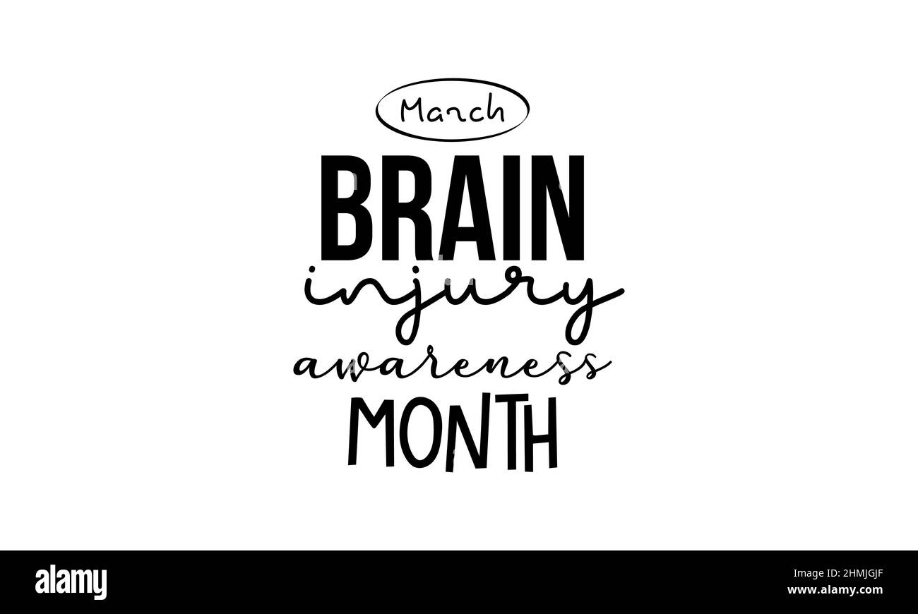 Brain Injury Awareness Month. Health awareness brush calligraphy ...