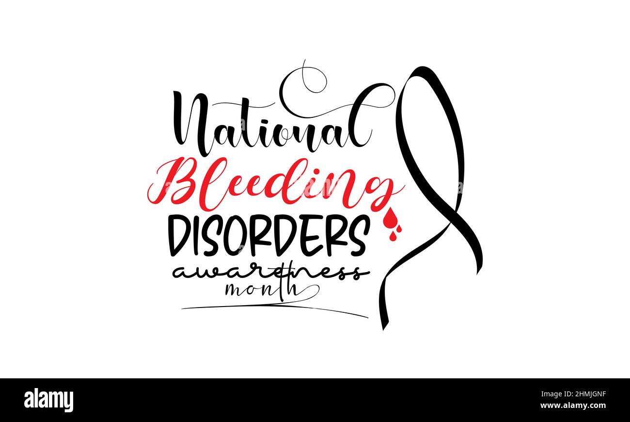 National Bleeding Disorders awareness month. Health awareness concept ...