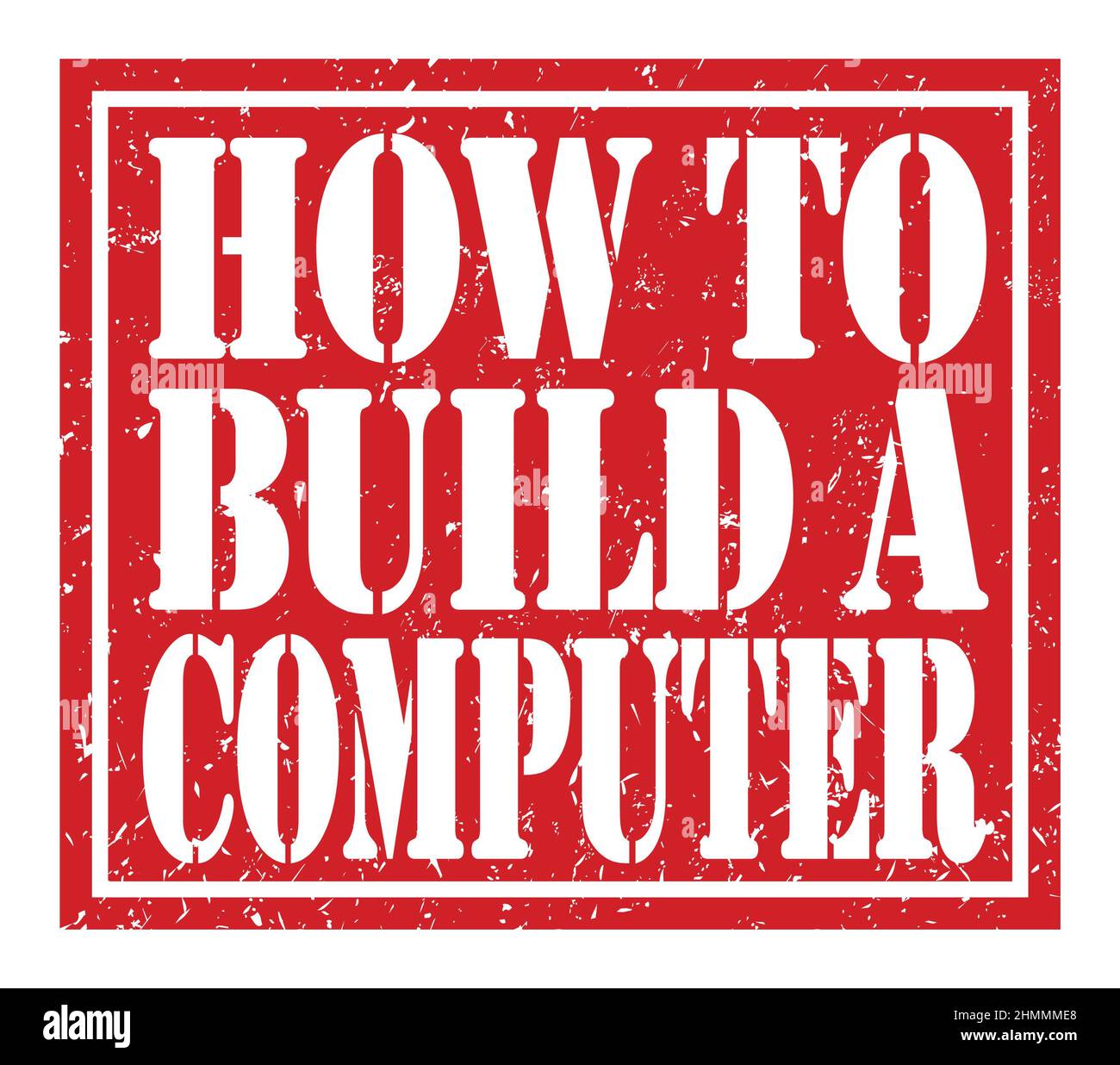 HOW TO BUILD A COMPUTER, words written on red stamp sign Stock Photo ...