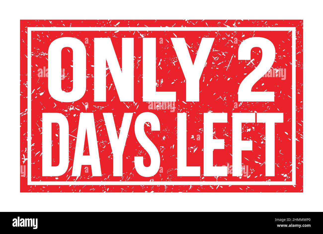 ONLY 2 DAYS LEFT, words written on red rectangle stamp sign Stock Photo ...
