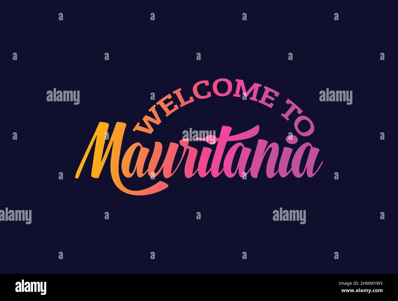 Welcome To Mauritania Word Text Creative Font Design Illustration ...