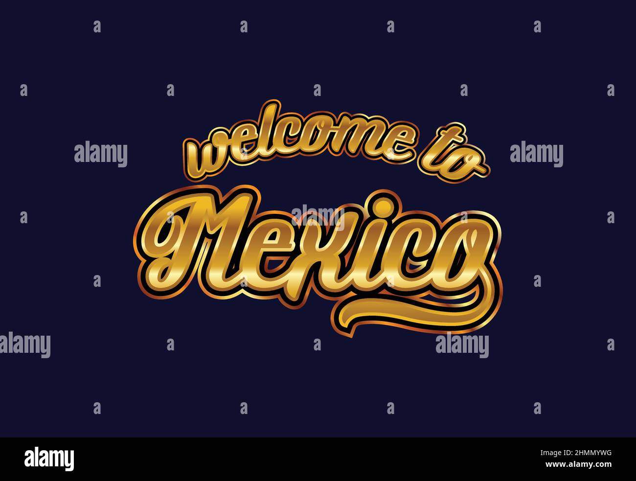 Welcome To Mexico Word Text Creative Font Design Illustration. Welcome ...