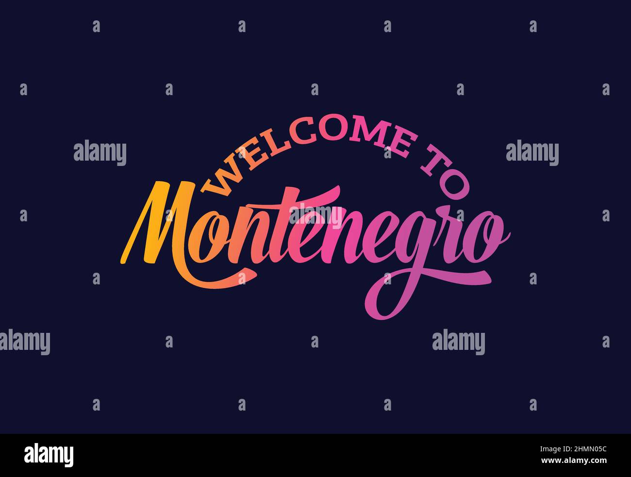 Welcome To Montenegro Word Text Creative Font Design Illustration ...