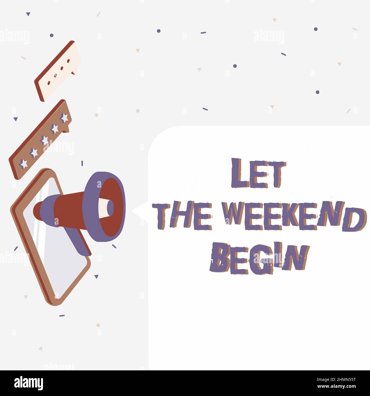 Conceptual display Let The Weekend Begin. Word Written on Start of the ...