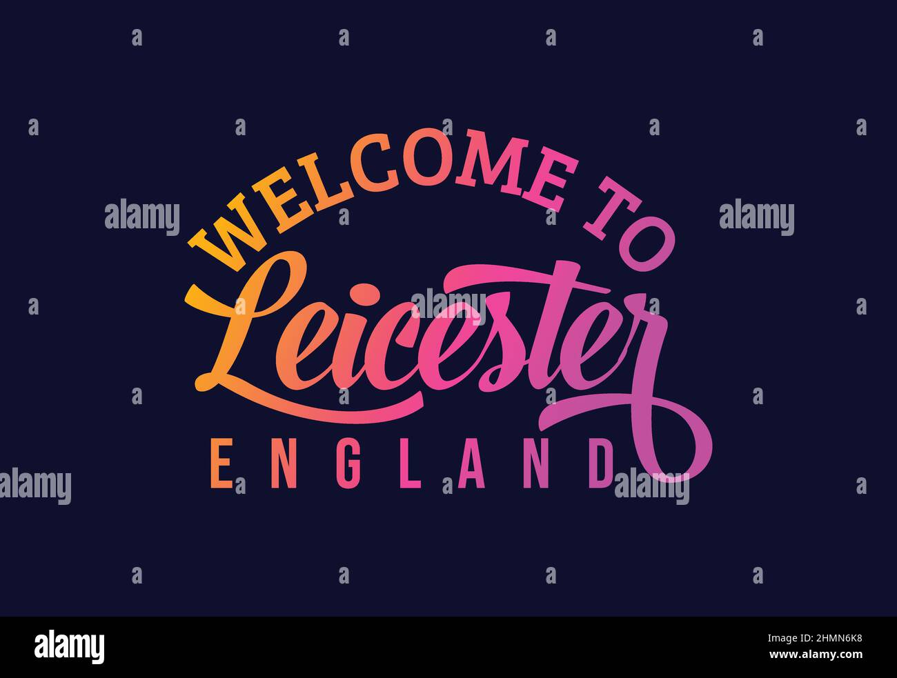 Welcome To Leicester, England Word Text Creative Font Design ...