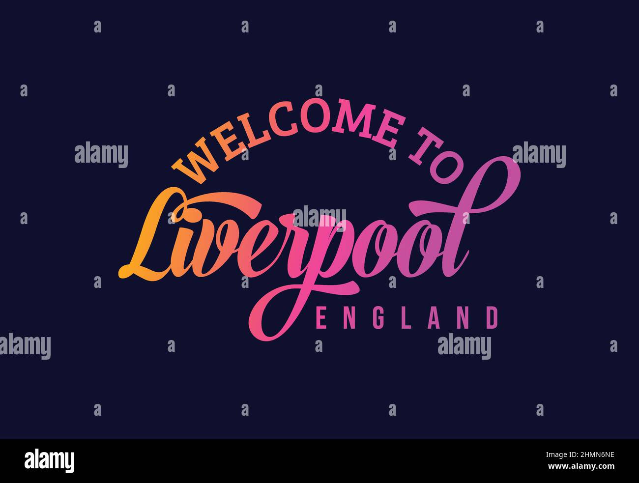 Welcome To Liverpool, England Word Text Creative Font Design ...