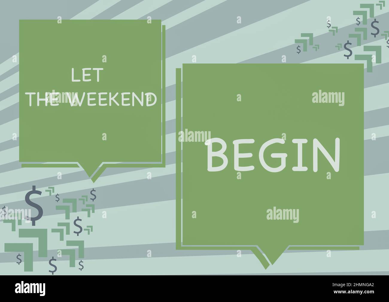 Sign displaying Let The Weekend Begin. Business approach Start of the ...