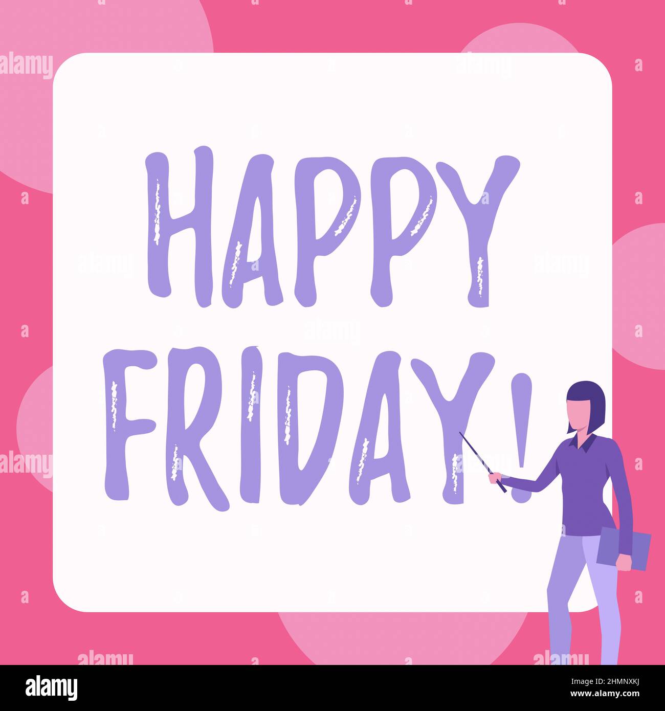 Conceptual display Happy Friday. Word for Wishing you have a good start ...