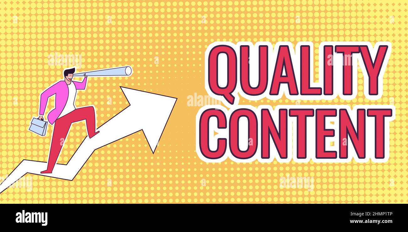 Text sign showing Quality Content. Business idea content that delivers ...