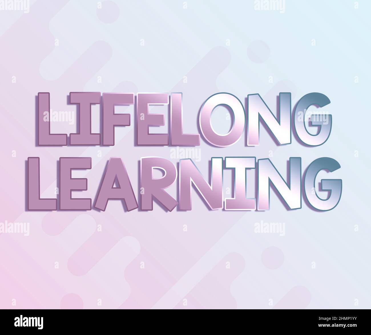 Writing displaying text Lifelong Learning. Concept meaning pursuit of ...