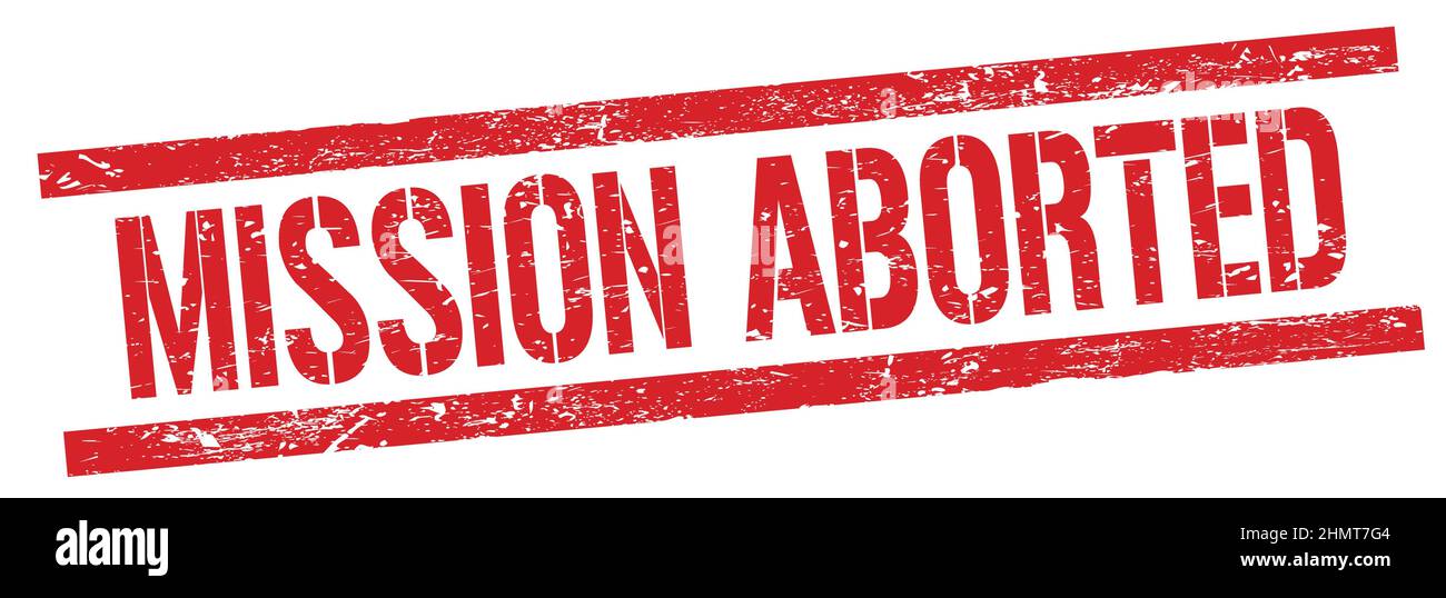Mission aborted word hi-res stock photography and images - Alamy