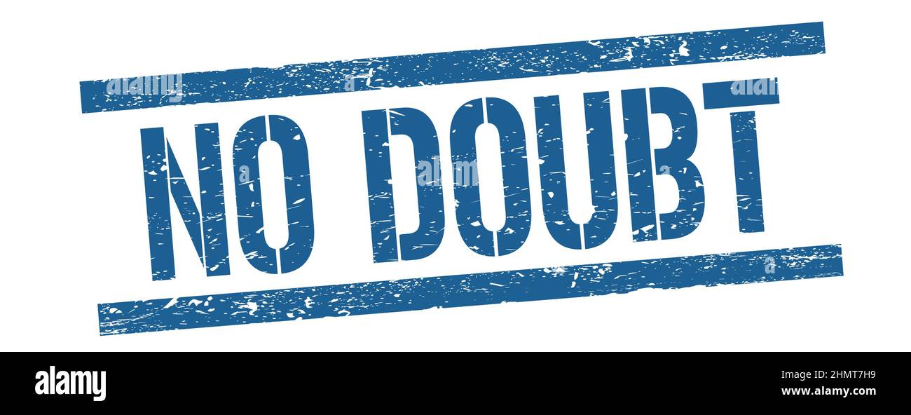 NO DOUBT text on blue grungy lines stamp sign Stock Photo - Alamy