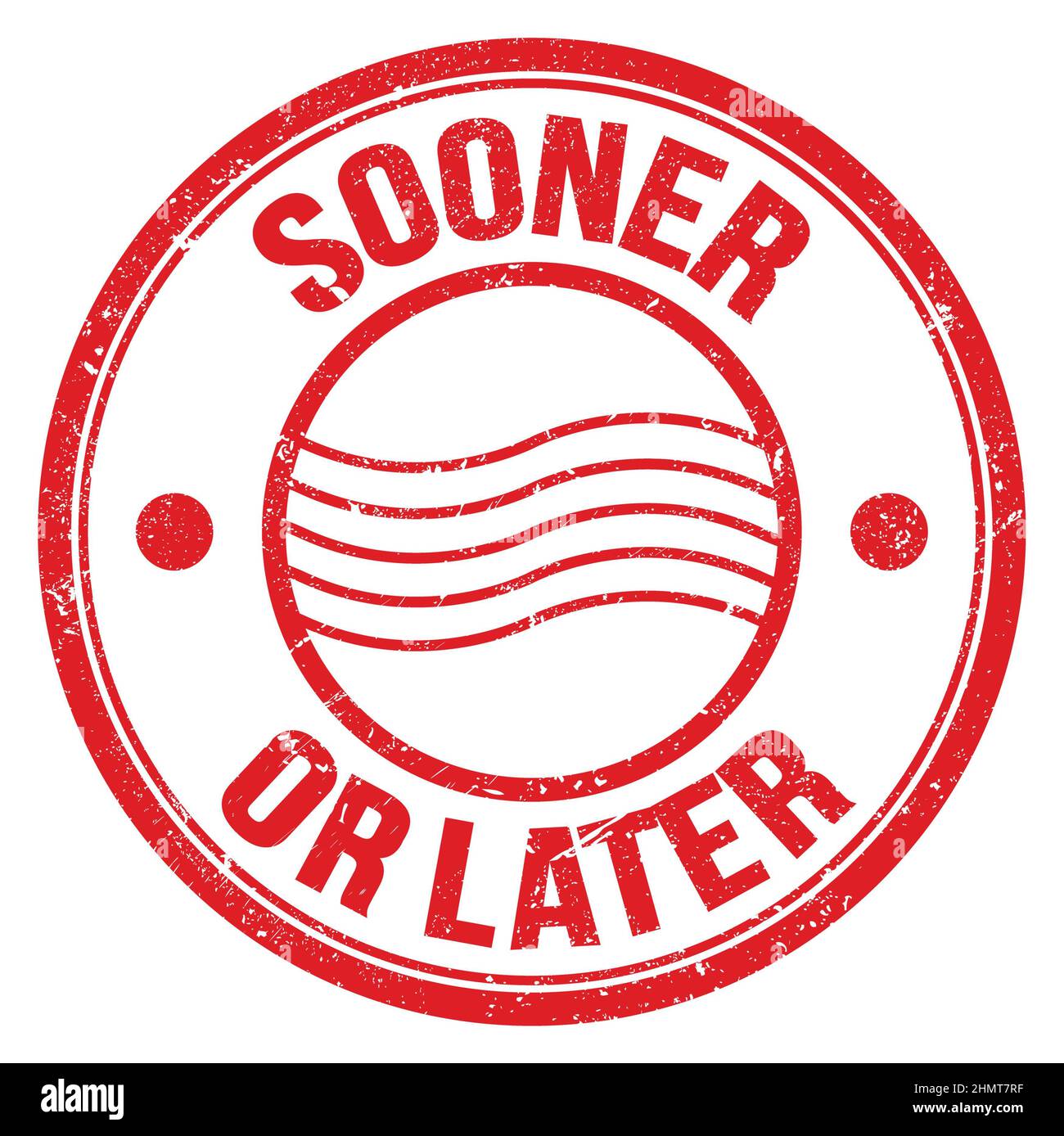 SOONER OR LATER text written on red round postal stamp sign Stock Photo ...