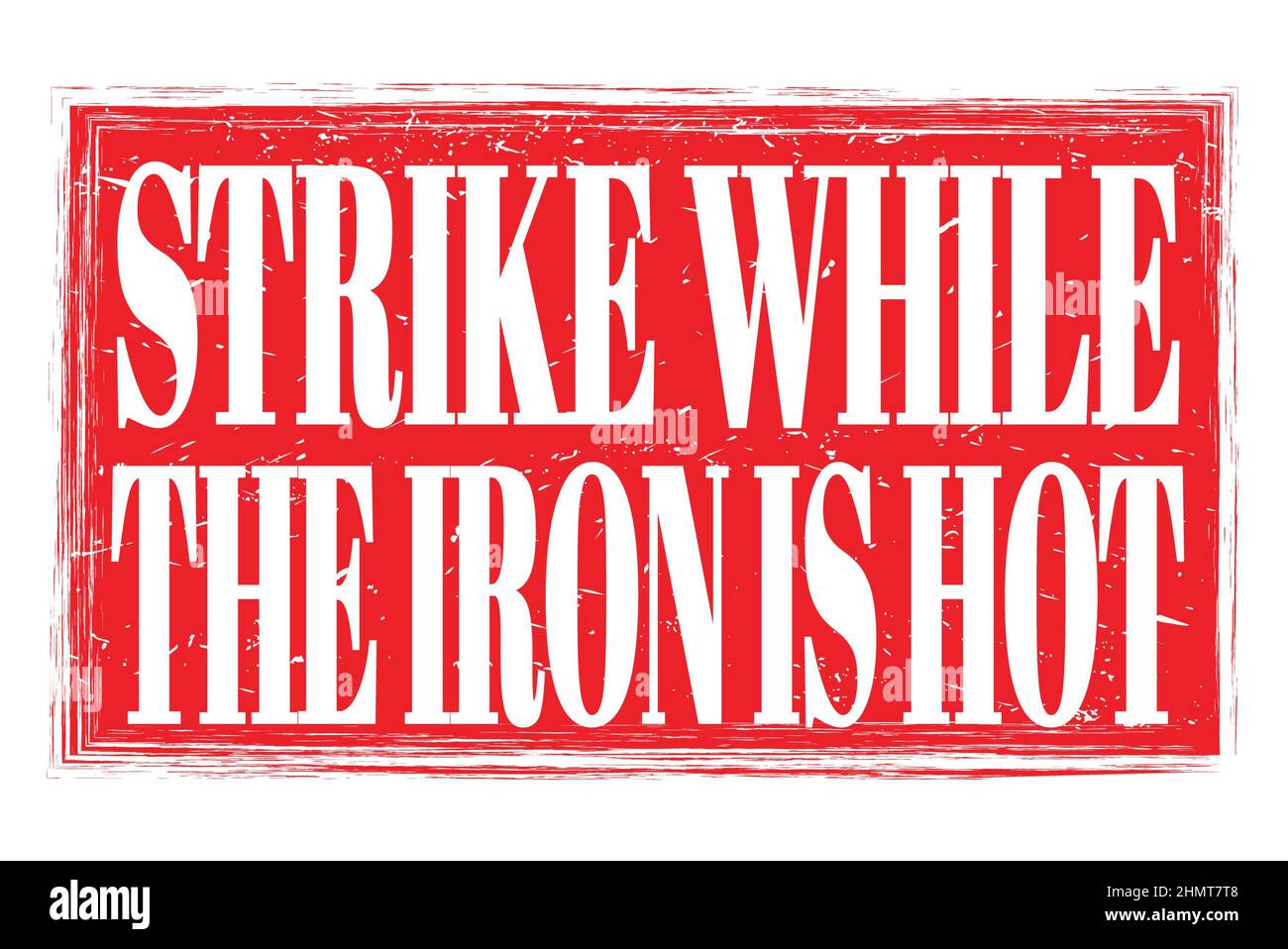 Strike while the iron is hot Cut Out Stock Images & Pictures - Alamy