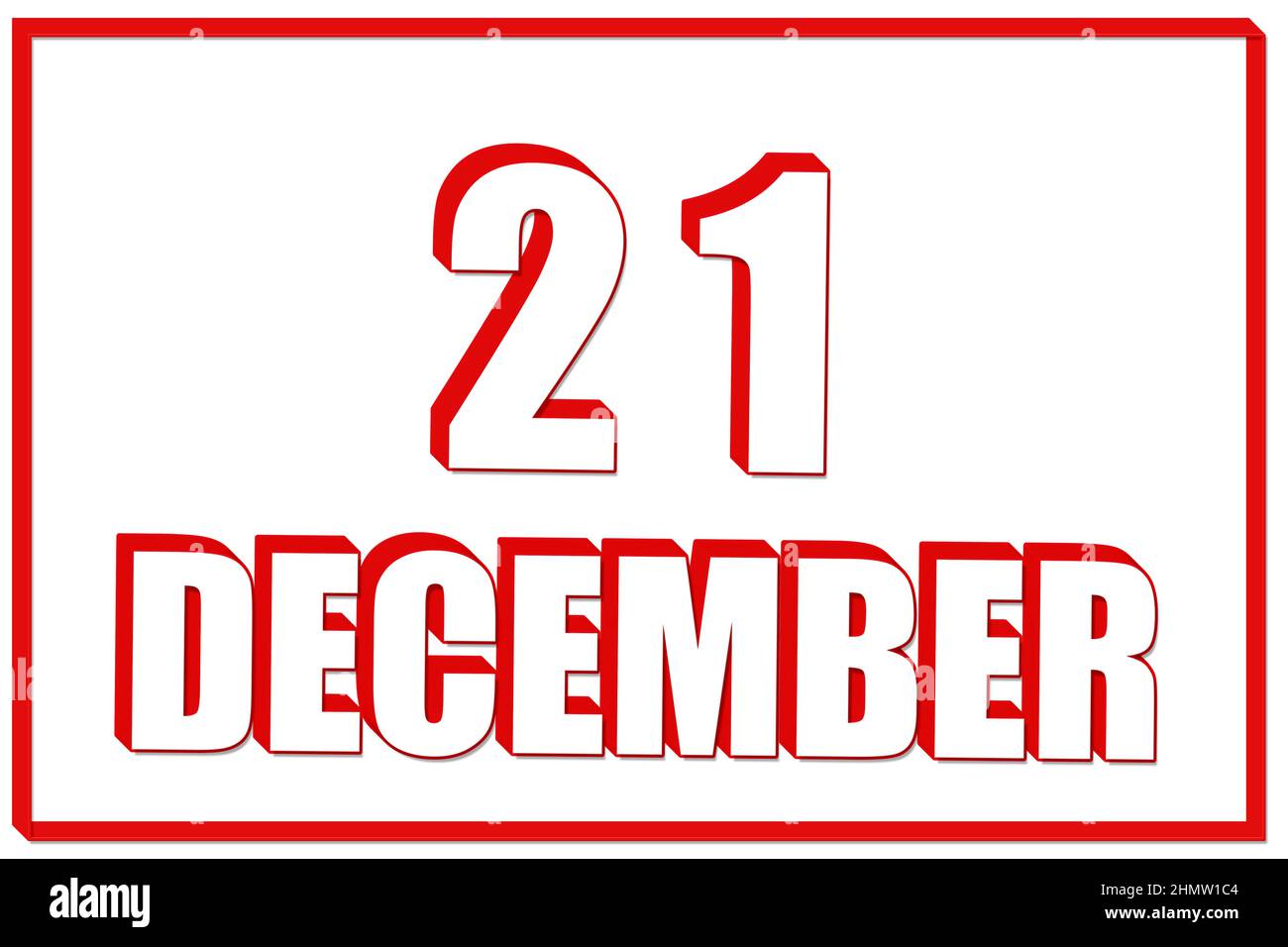 21st day of December. 3d calendar with the date of 21 December on white ...