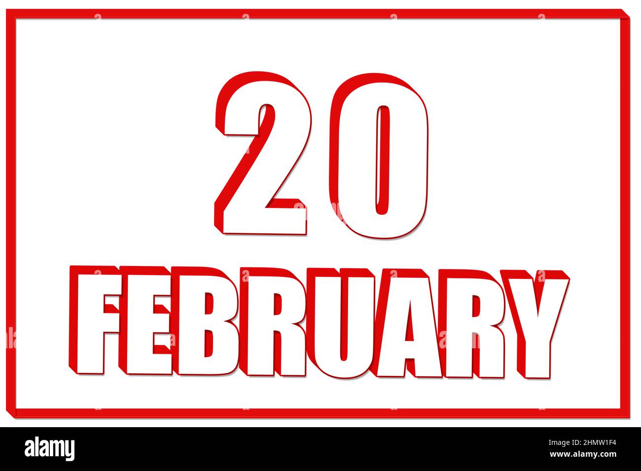 20th day of February. 3d calendar with the date of 20 February on white ...