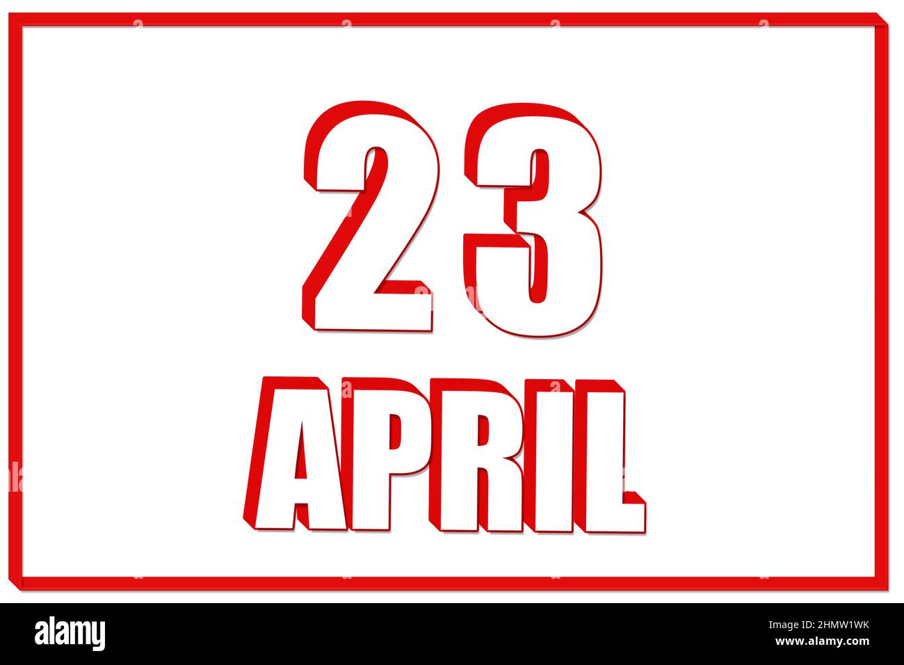 23rd day of April. 3d calendar with the date of 23 April on white ...