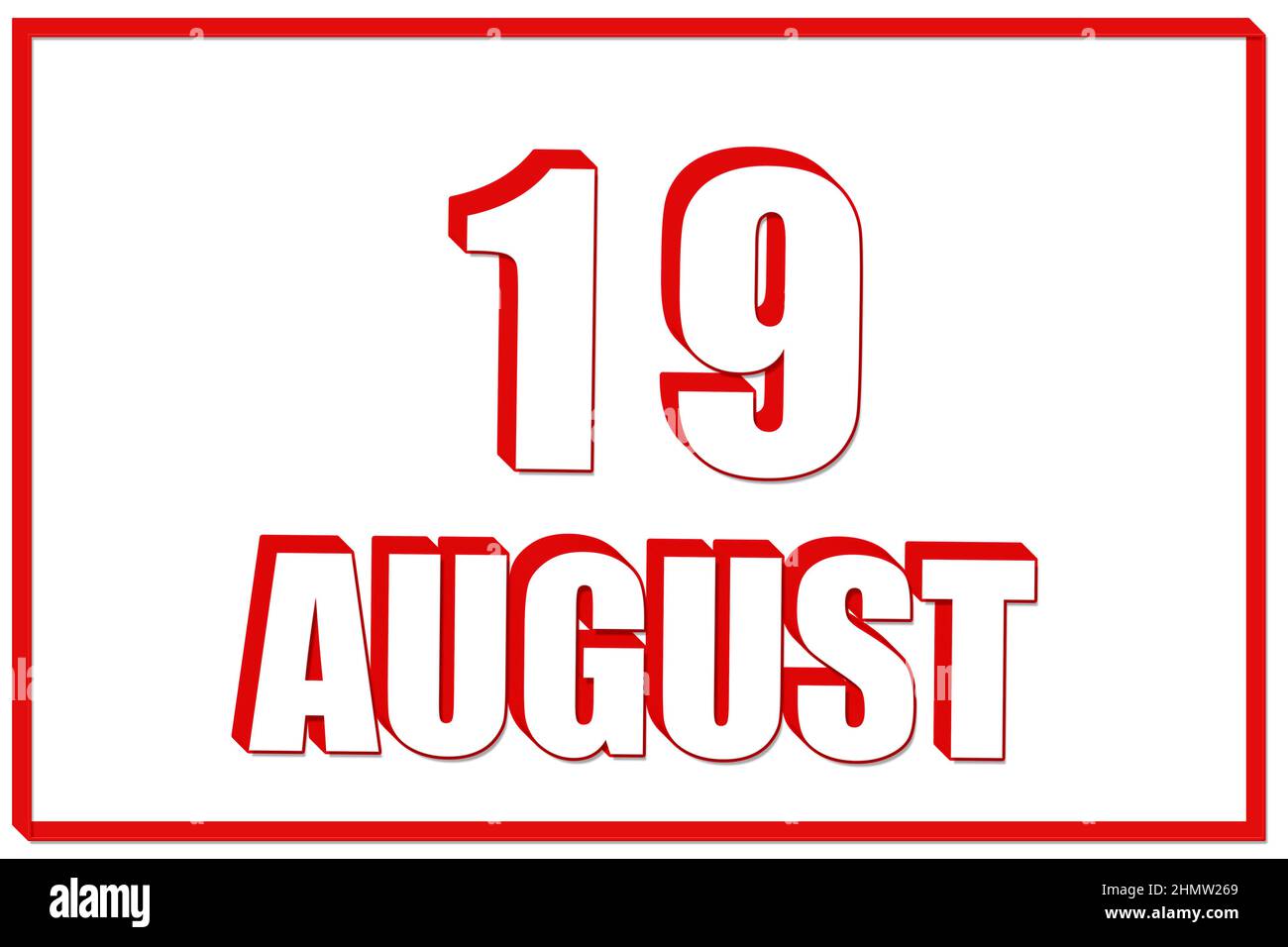 19th day of August. 3d calendar with the date of 19 August on white ...
