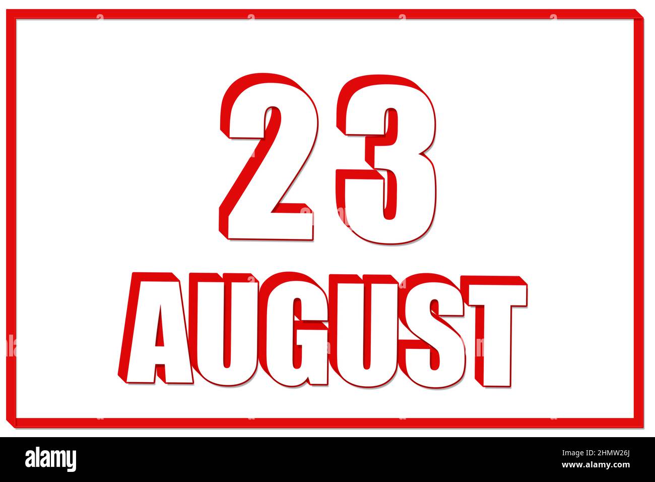 23rd day of August. 3d calendar with the date of 23 August on white ...