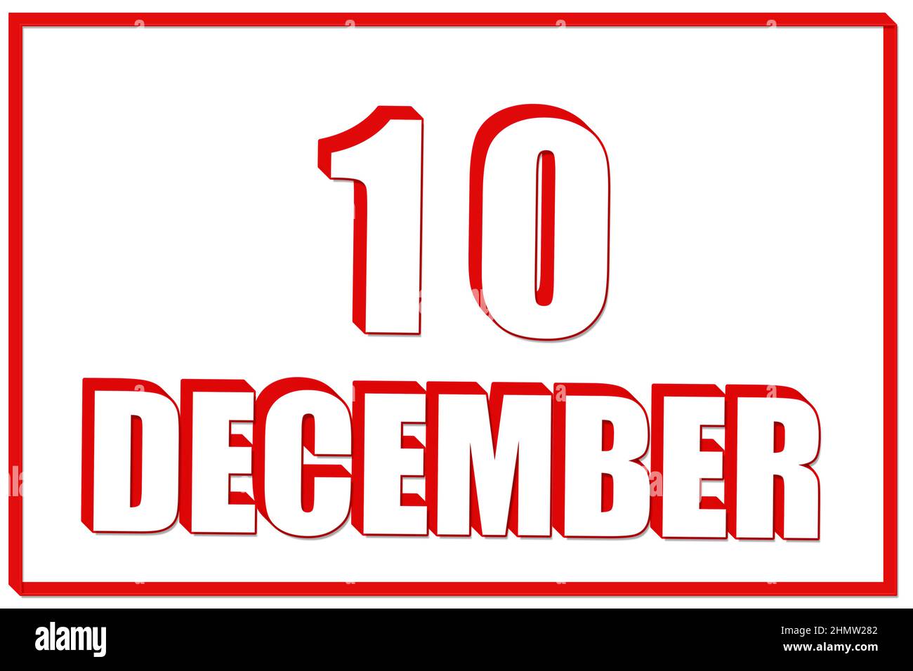 10th day of December. 3d calendar with the date of 10 December on white ...