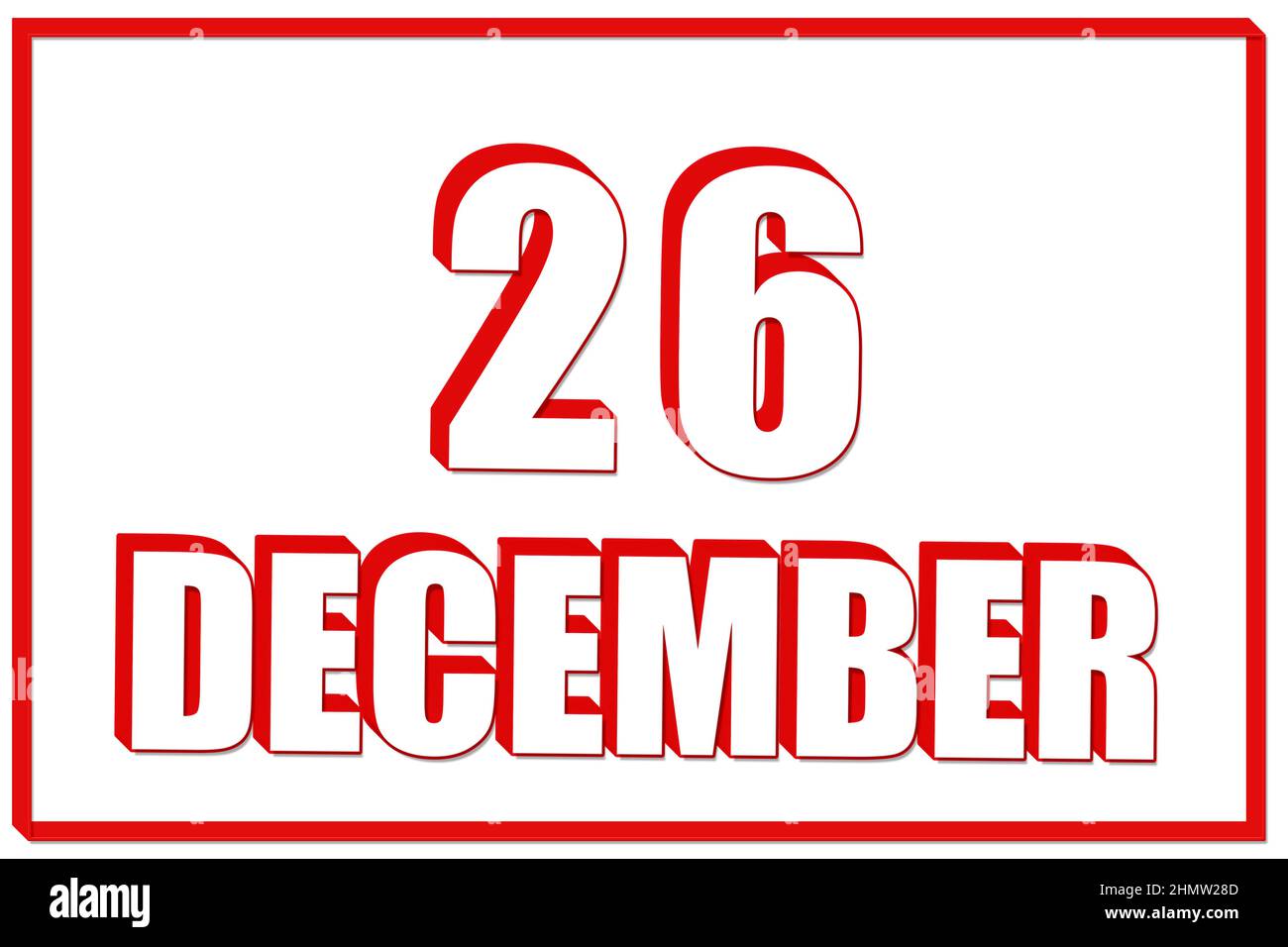 26th day of December. 3d calendar with the date of 26 December on white ...