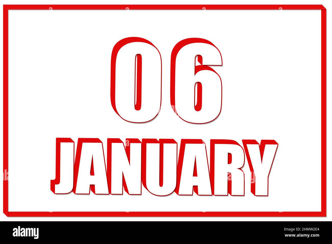 6th day of January. 3d calendar with the date of 6 January on white ...