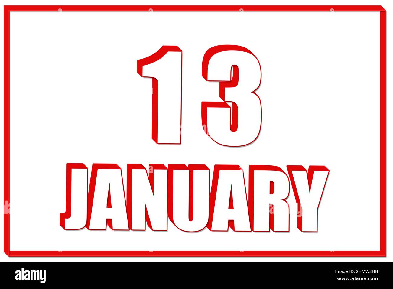 13th day of January. 3d calendar with the date of 13 January on white ...
