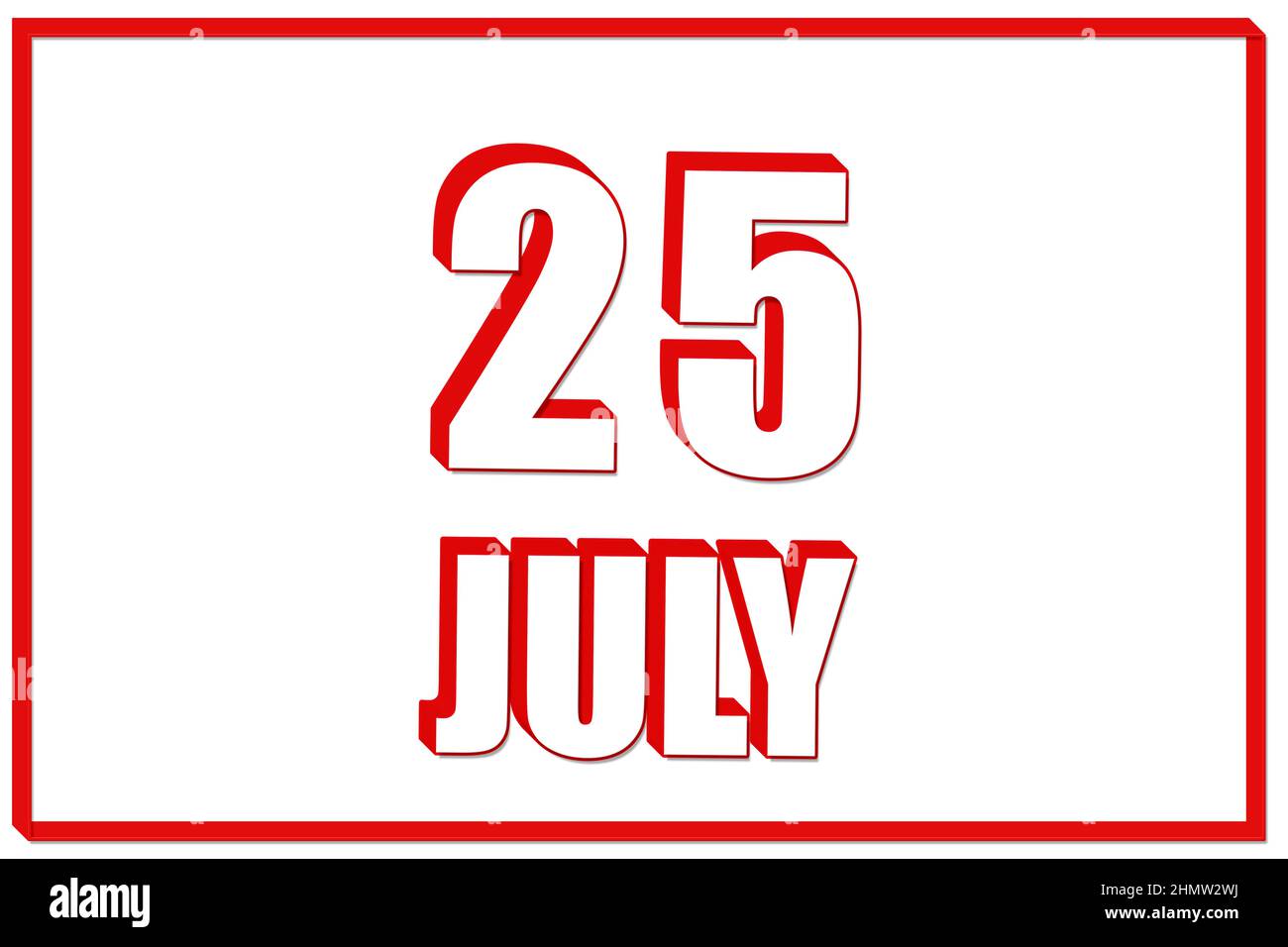 25th day ofJuly. 3d calendar with the date of 25July on white ...