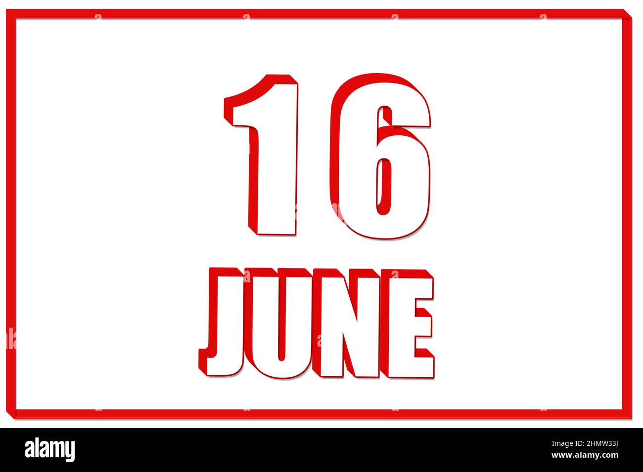 16th day of June. 3d calendar with the date of 16 June on white ...
